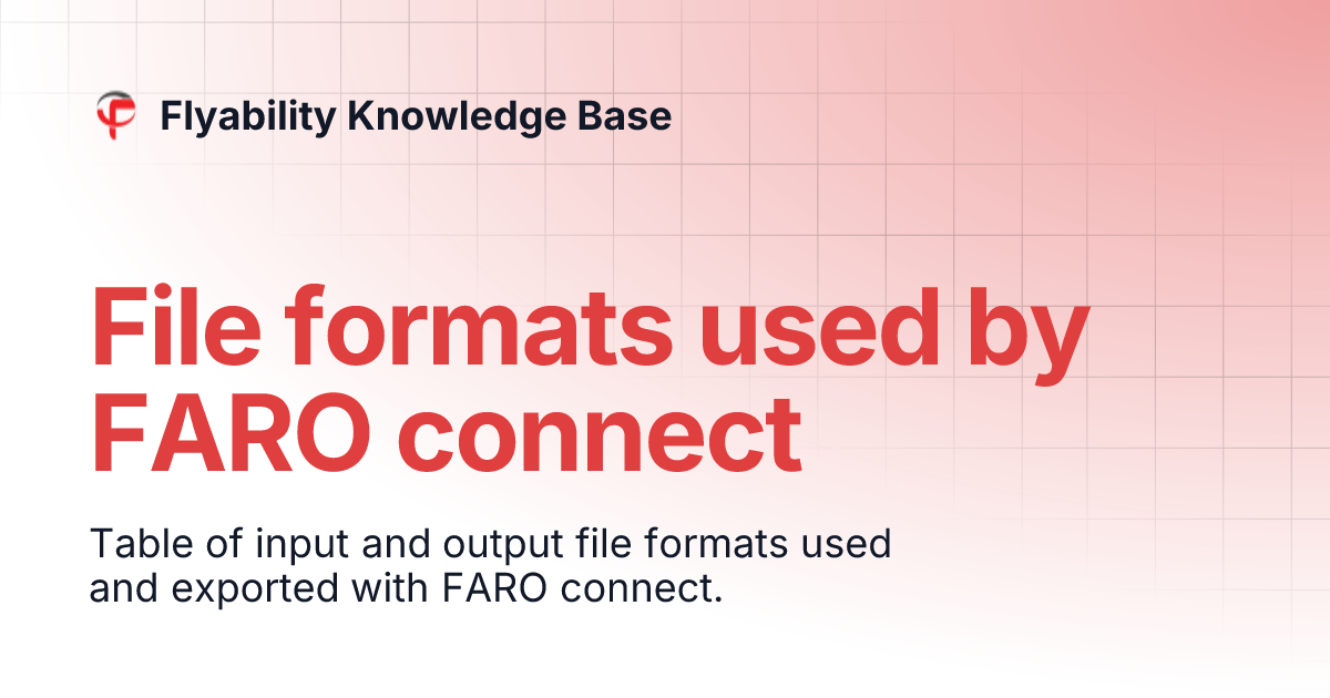 File formats used by FARO connect | Flyability Knowledge Base