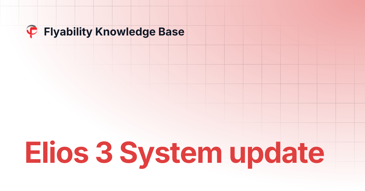 Elios 3 System update | Flyability Knowledge Base