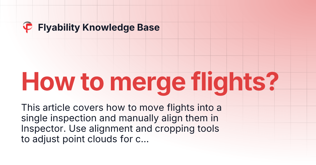 How to merge flights? | Flyability Knowledge Base