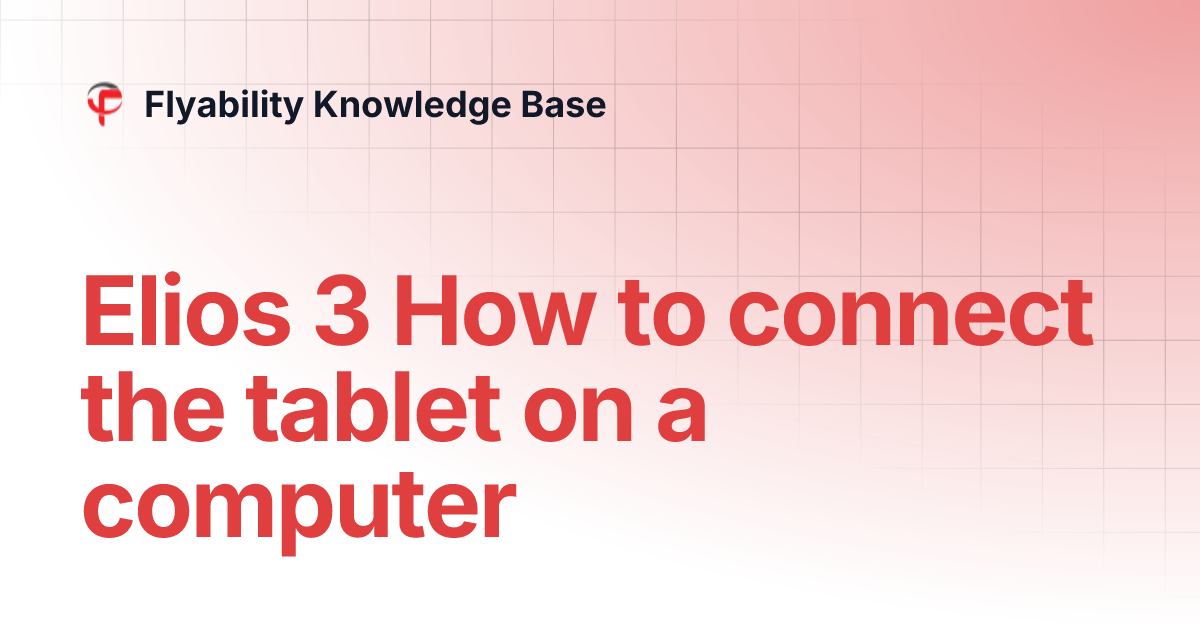 Elios 3 How to connect the tablet on a computer | Flyability Knowledge Base