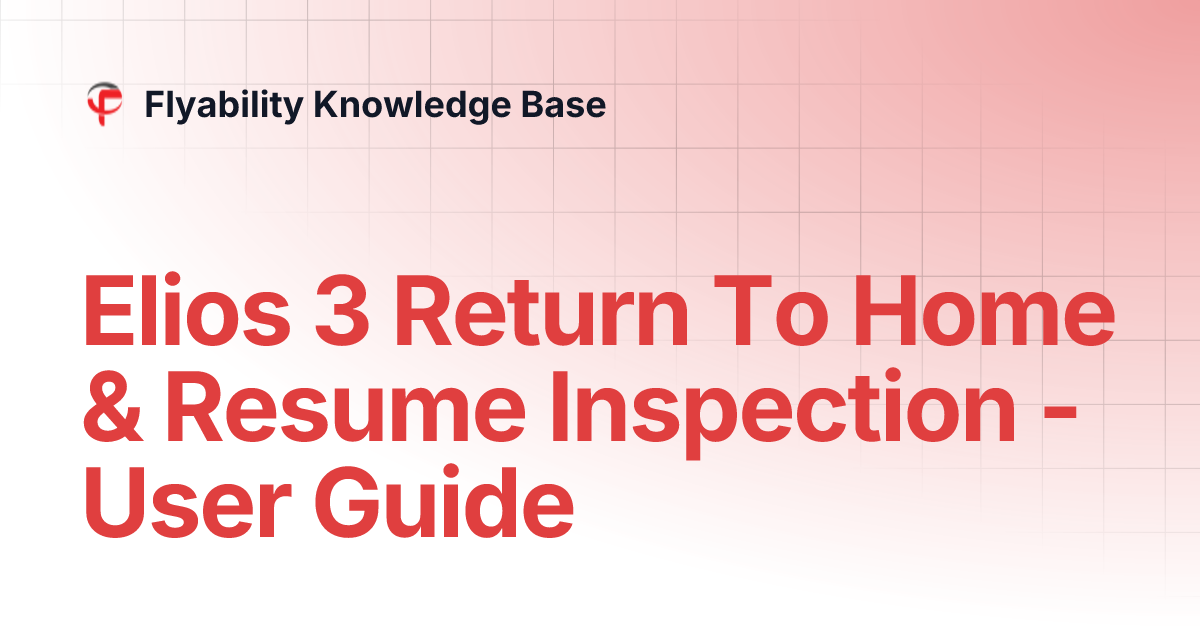 Elios 3 Return To Home & Resume Inspection - User Guide | Flyability Knowledge Base