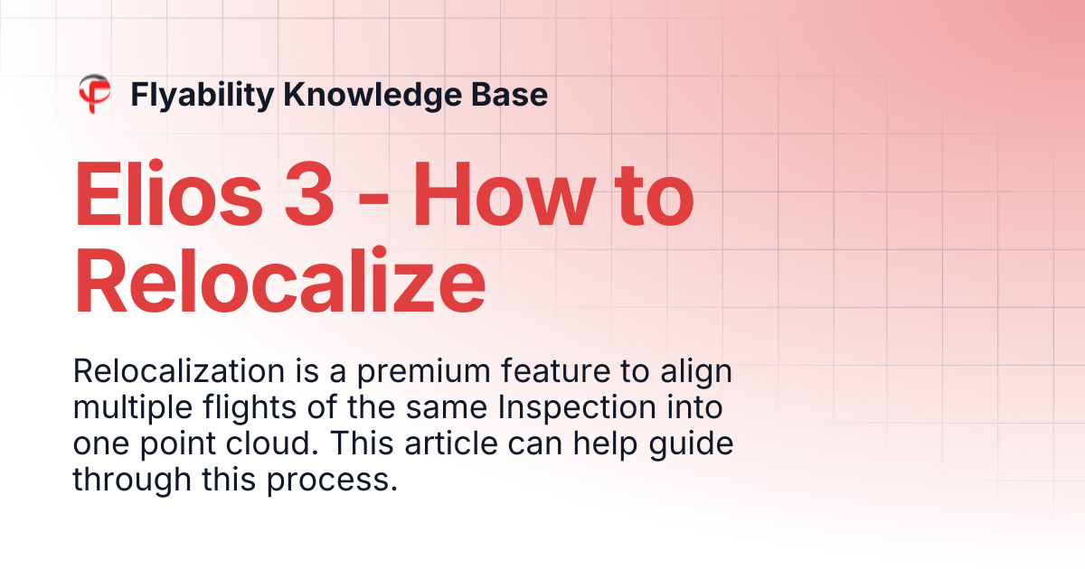Elios 3 - How to Relocalize | Flyability Knowledge Base