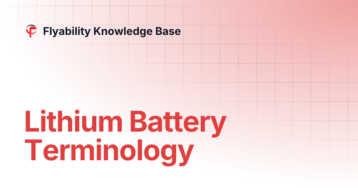 Lithium Battery Terminology | Flyability Knowledge Base